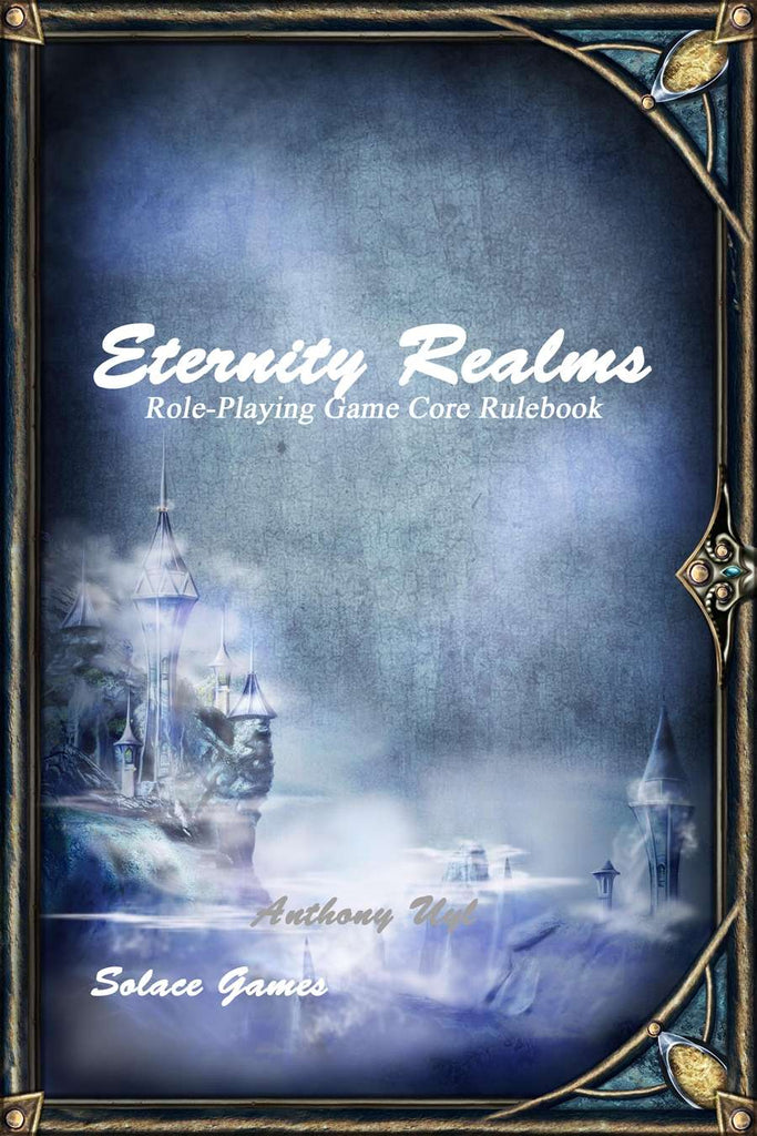 Eternity Realms Role-Playing Game Core Rulebook